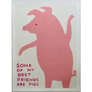 Some Of My Best Friends Are Pigs Poster by David Shrigley official